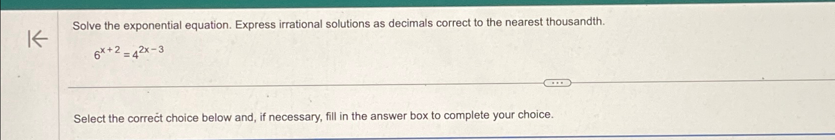 Solved Solve the exponential equation. Express irrational | Chegg.com