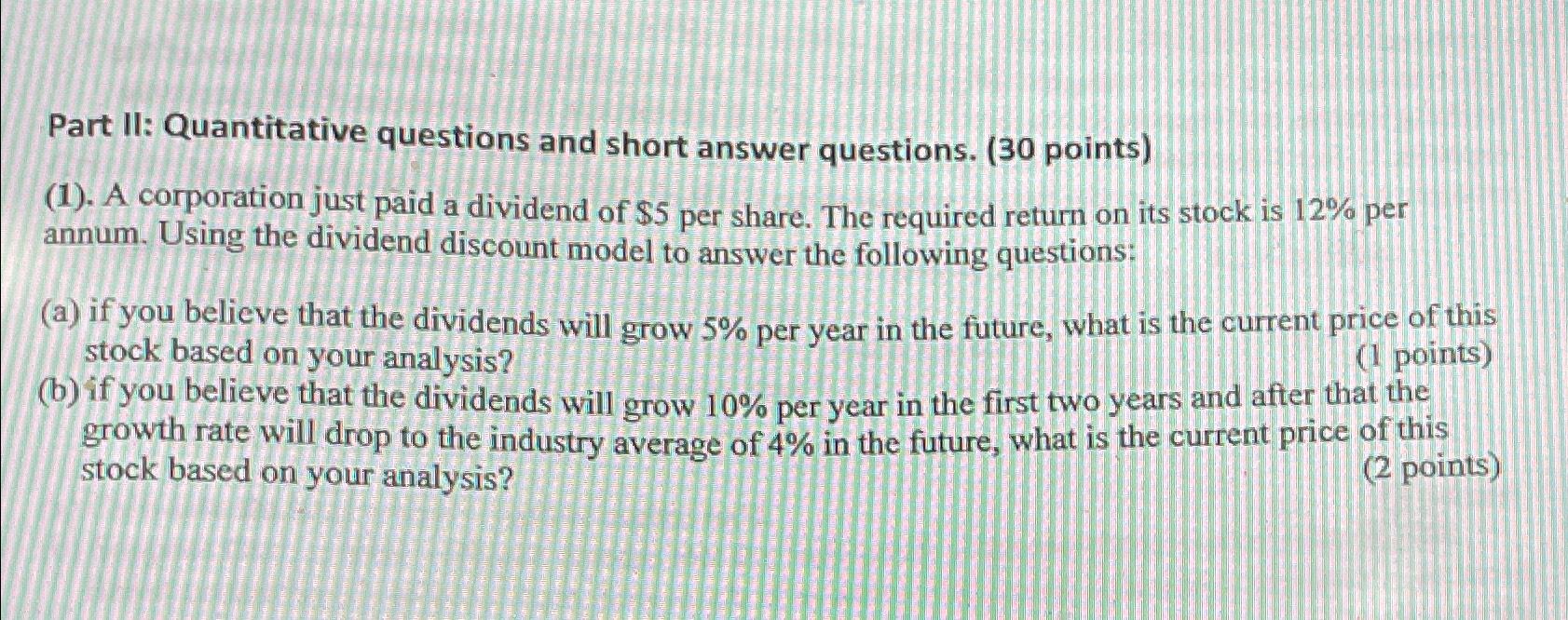 Solved Part II: Quantitative questions and short answer | Chegg.com