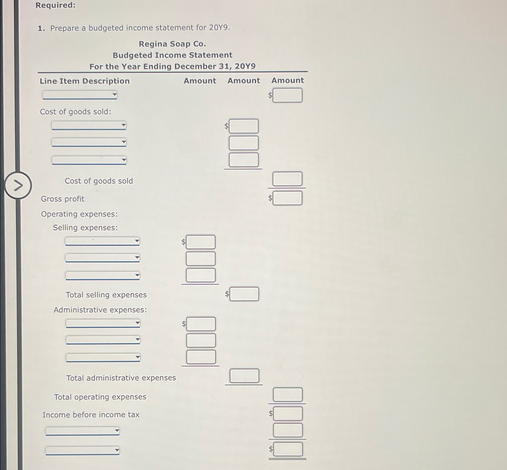Required:Prepare a budgeted income statement for | Chegg.com