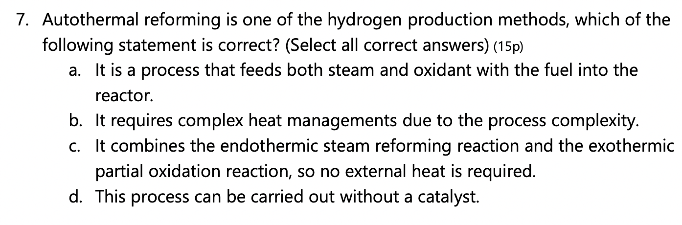 Solved Autothermal reforming is one of the hydrogen | Chegg.com