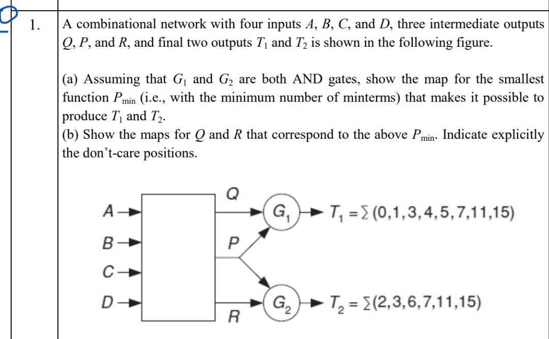 Solved 1. A combinational network with four inputs A, B, C, | Chegg.com