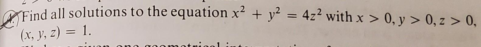 Solved 8. Find all solutions to the equation x2+y2=4z2 with | Chegg.com