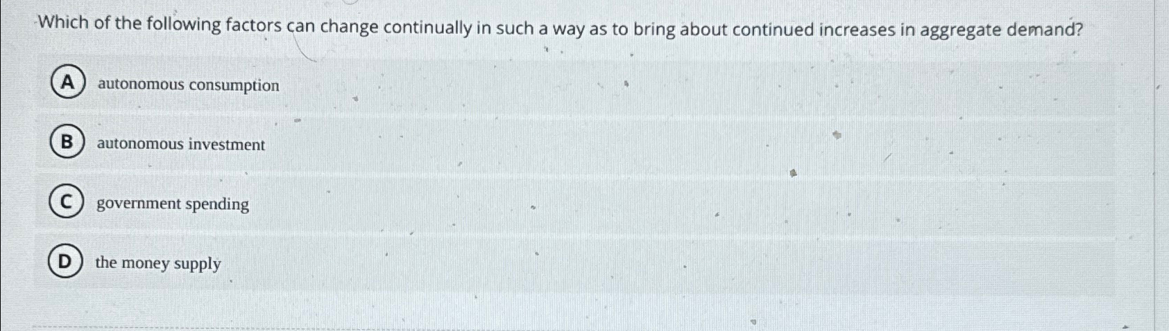 Solved Which of the following factors can change continually | Chegg.com