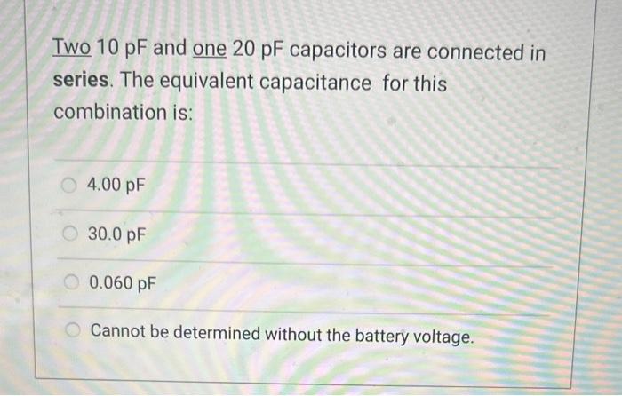 Solved Two 10pF and one 20pF capacitors are connected in | Chegg.com