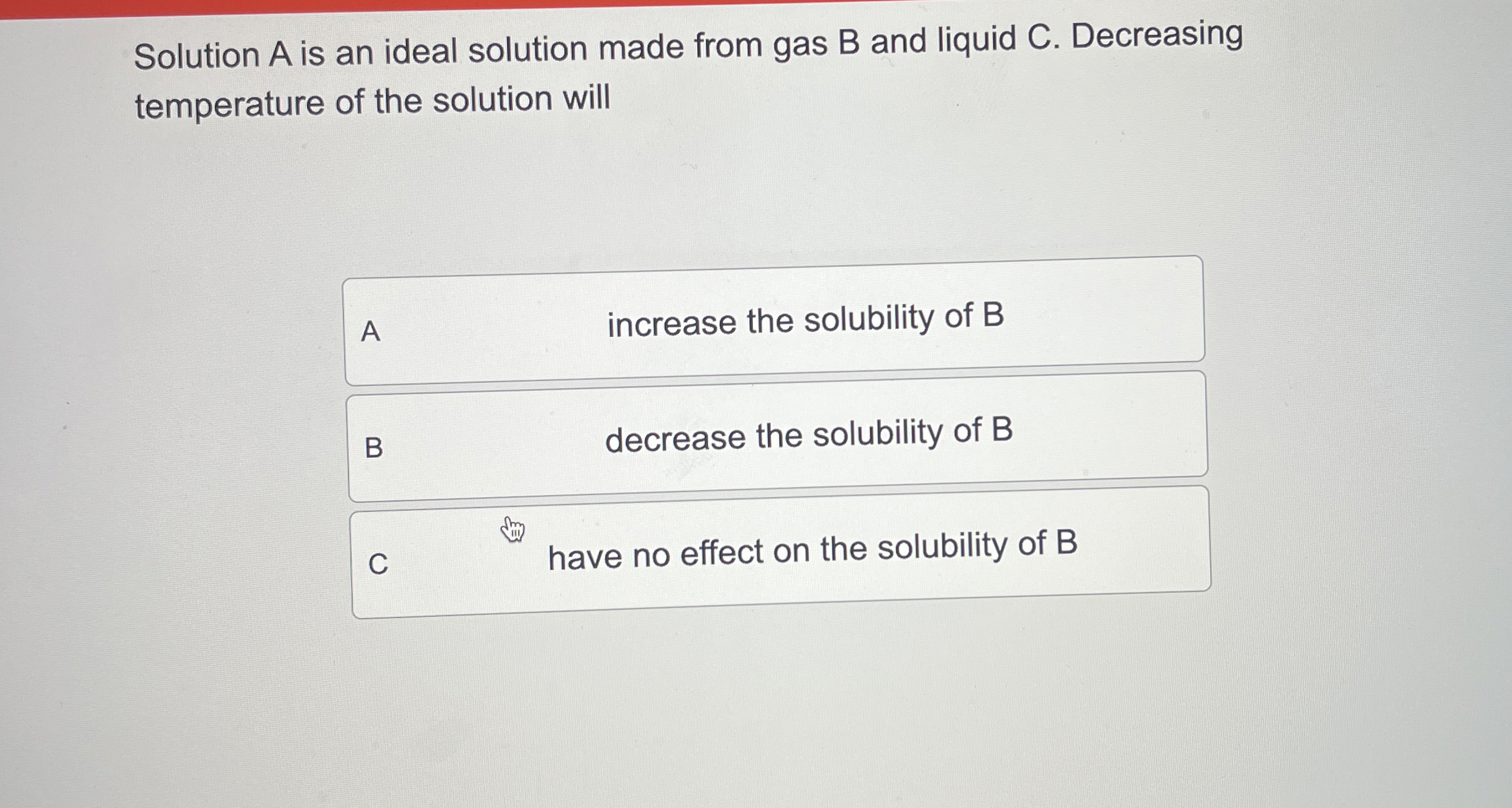 Solved Solution A ﻿is an ideal solution made from gas B ﻿and | Chegg.com