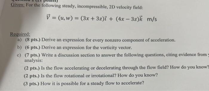 Solved Given: For the following steady, incompressible, 2D | Chegg.com