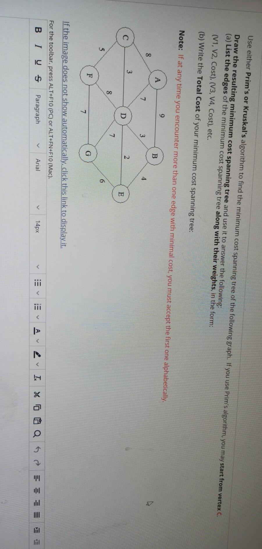 Solved Use either Prim's or Kruskal's algorithm to find the | Chegg.com