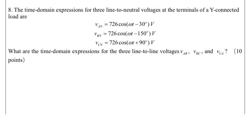 Solved The time-domain expressions for three line-to-neutral | Chegg.com