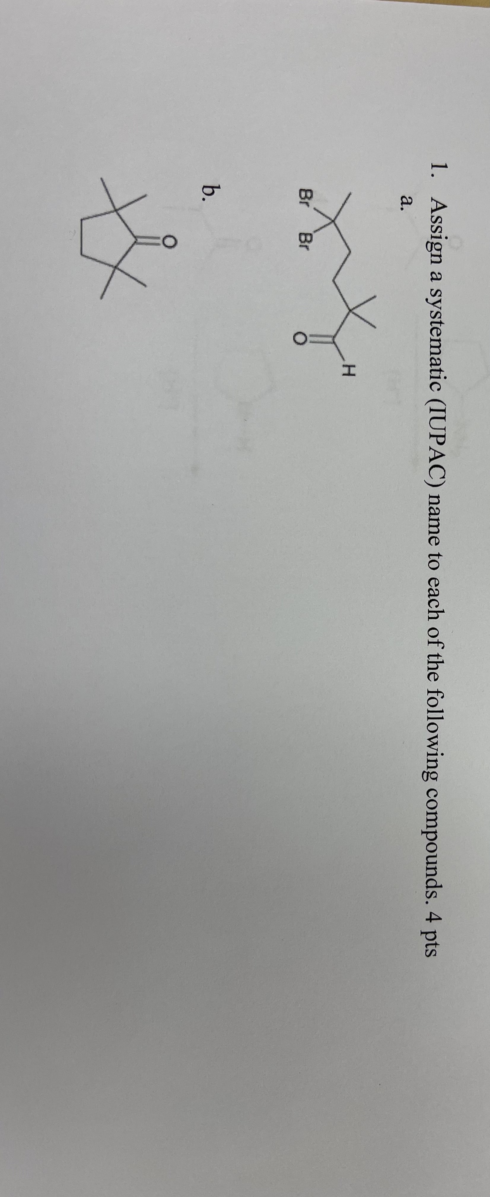 Solved Assign a systematic (IUPAC) ﻿name to each of the | Chegg.com