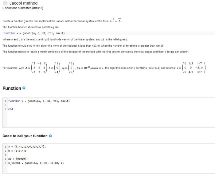 Solved Create a function jacobi that implement the Jacobi | Chegg.com