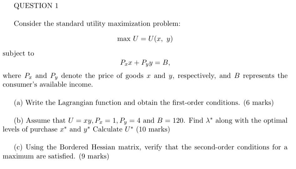 Solved QUESTION 1Consider the standard utility maximization | Chegg.com