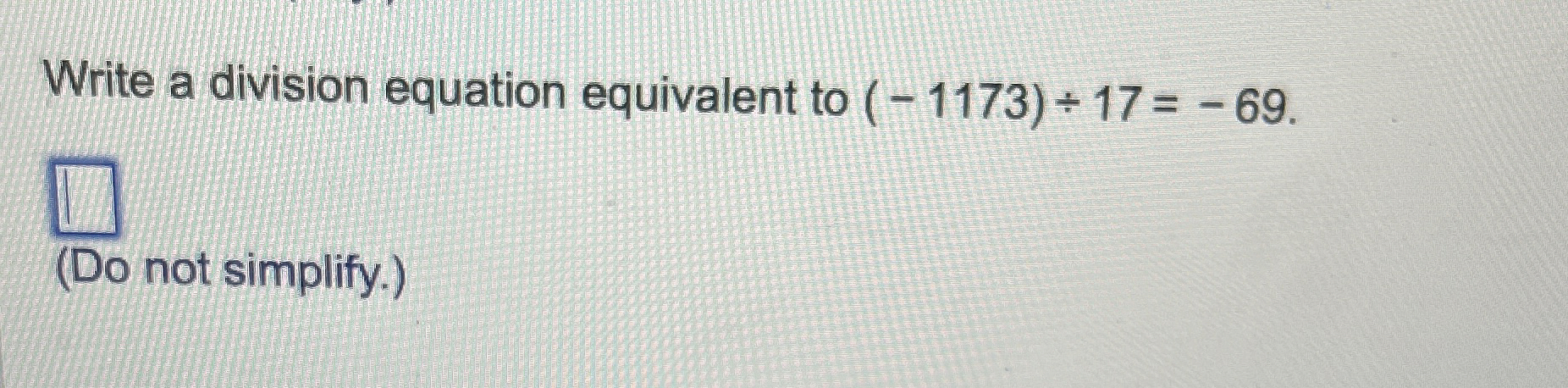 Solved Write a division equation equivalent to | Chegg.com