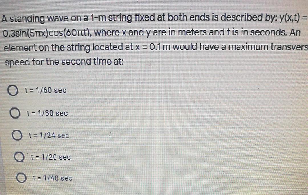 Solved A standing wave on a 1-m string fixed at both ends is | Chegg.com