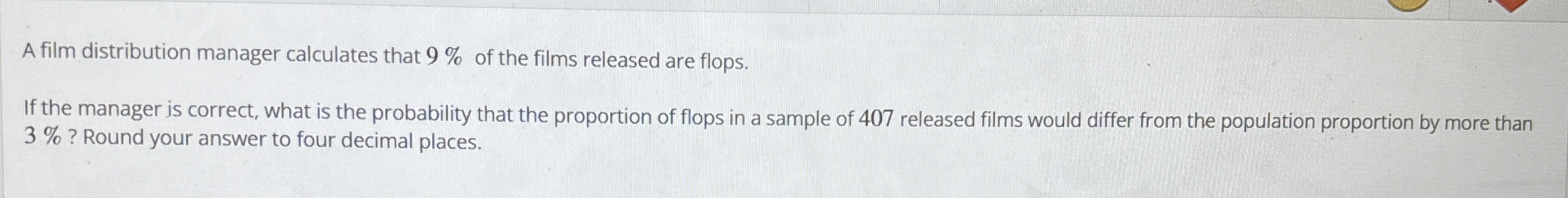 Solved A film distribution manager calculates that 9% ﻿of | Chegg.com