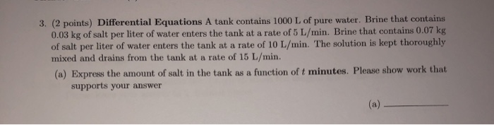 Solved 3. (2 points) Differential Equations A tank contains | Chegg.com