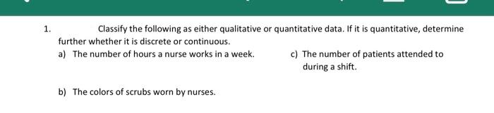 Solved Classify the following as either qualitative or | Chegg.com