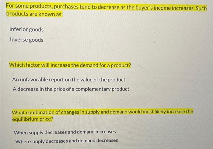 Solved For some products, purchases tend to decrease as the | Chegg.com
