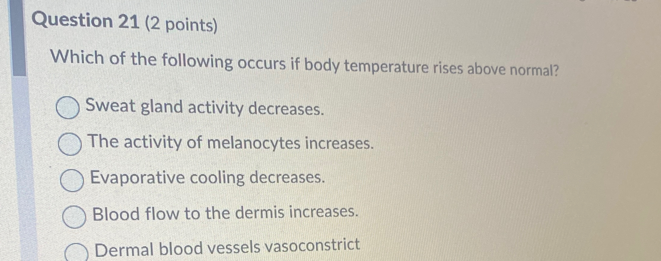 Solved Question 21 (2 ﻿points)Which of the following occurs | Chegg.com