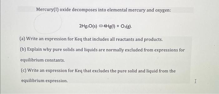 Solved Mercury(1) oxide decomposes into elemental mercury | Chegg.com
