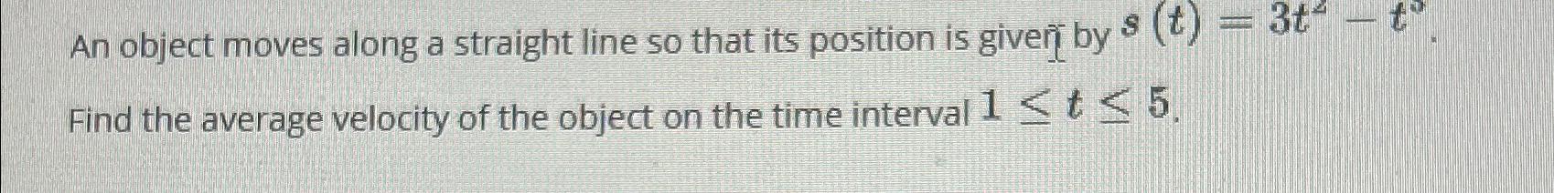 Solved An object moves along a straight line so that its | Chegg.com