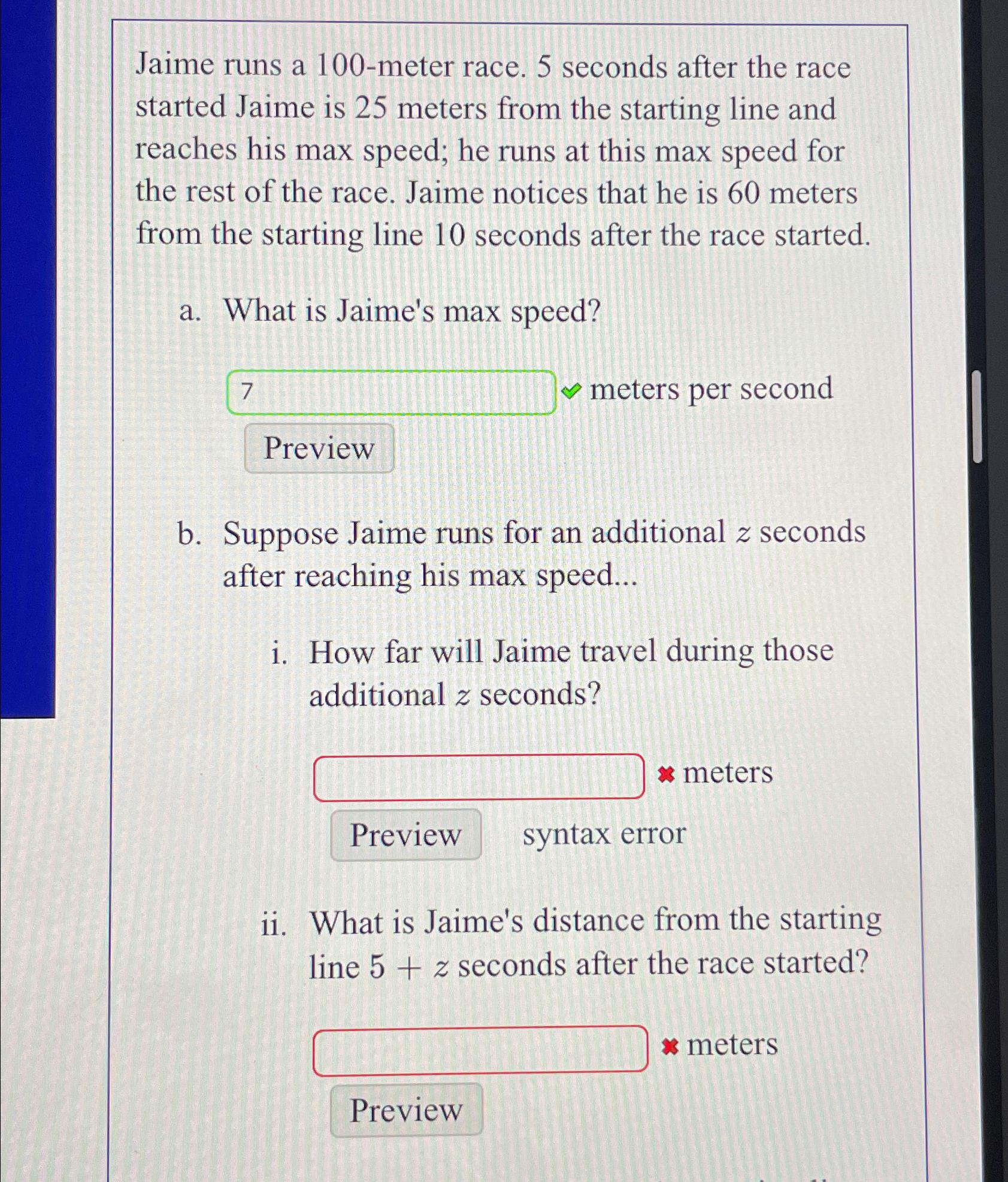 Solved Jaime runs a 100 -meter race. 5 ﻿seconds after the | Chegg.com