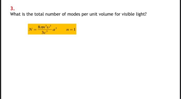Solved 3. What is the total number of modes per unit volume | Chegg.com
