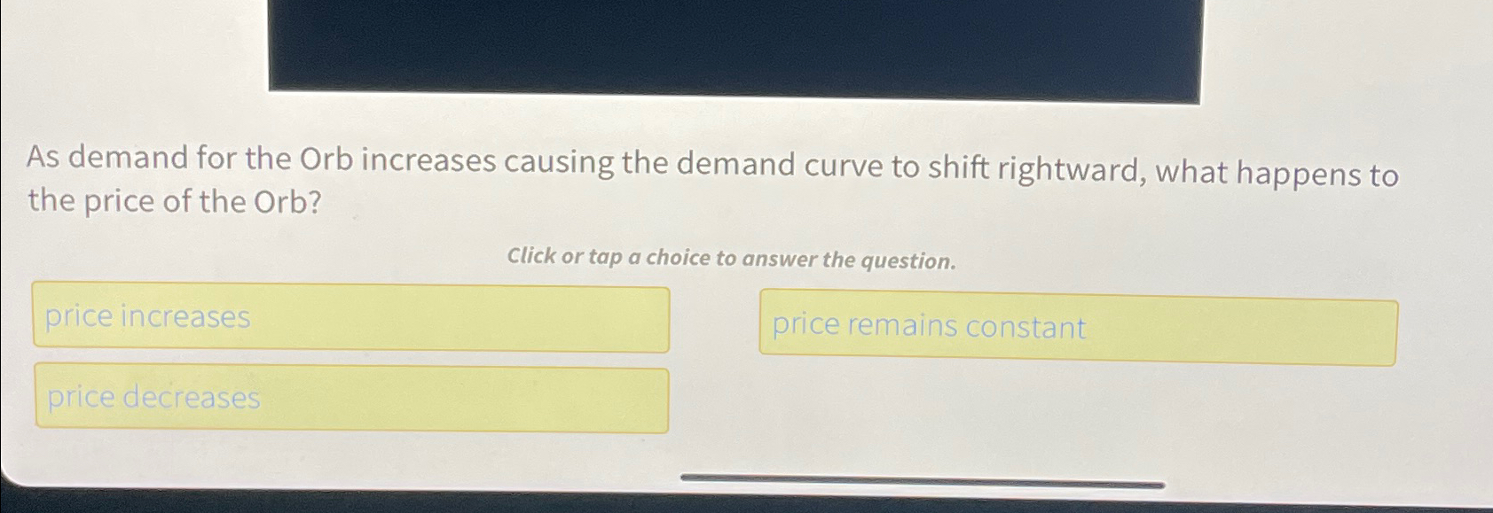 Solved As demand for the Orb increases causing the demand | Chegg.com