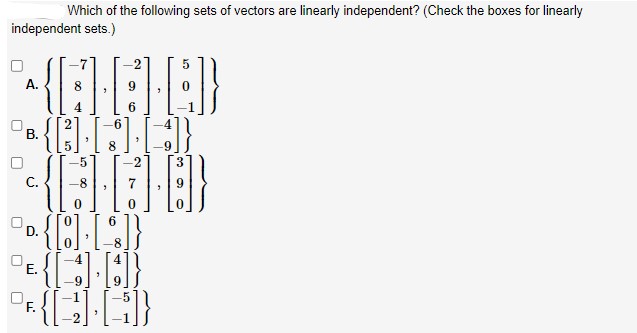 Solved Which of the following sets of vectors are linearly | Chegg.com