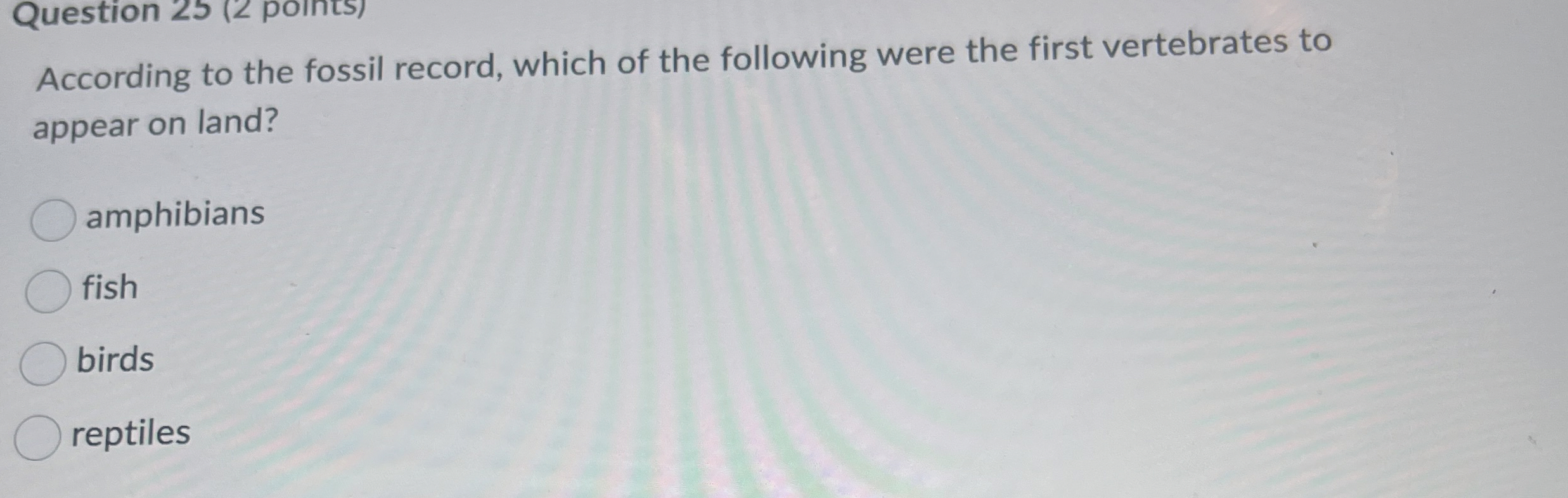Solved According to the fossil record, which of the | Chegg.com