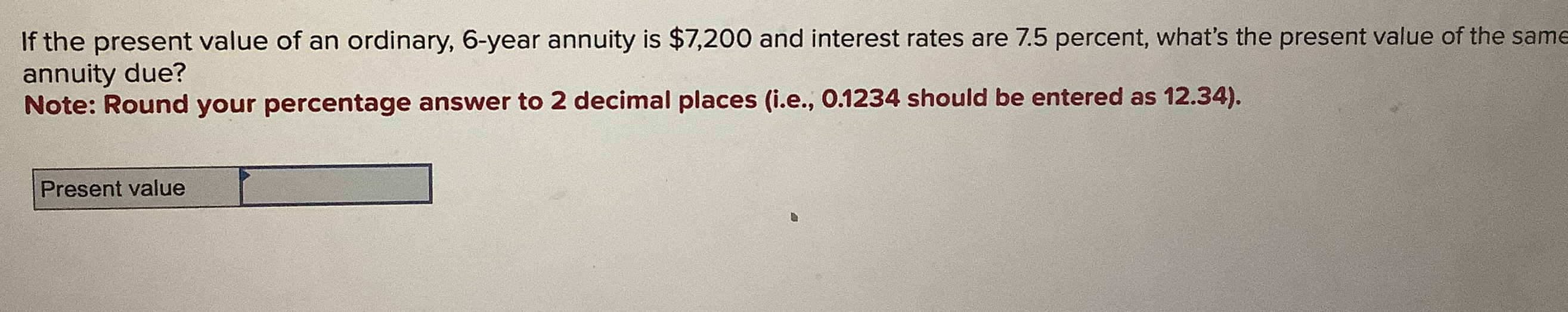 Solved If the present value of an ordinary, 6-year annuity | Chegg.com