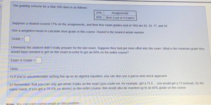 Solved The grading scheme for a Stat 100 class is as follows | Chegg.com