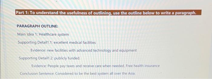 Part 1: To understand the usefulness of outlining, | Chegg.com