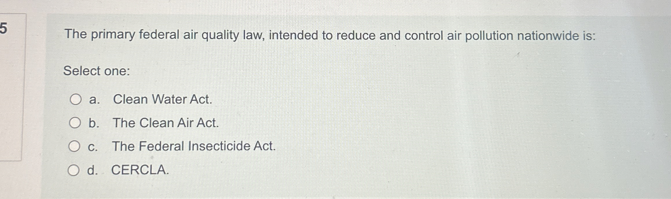 Solved The primary federal air quality law, intended to | Chegg.com