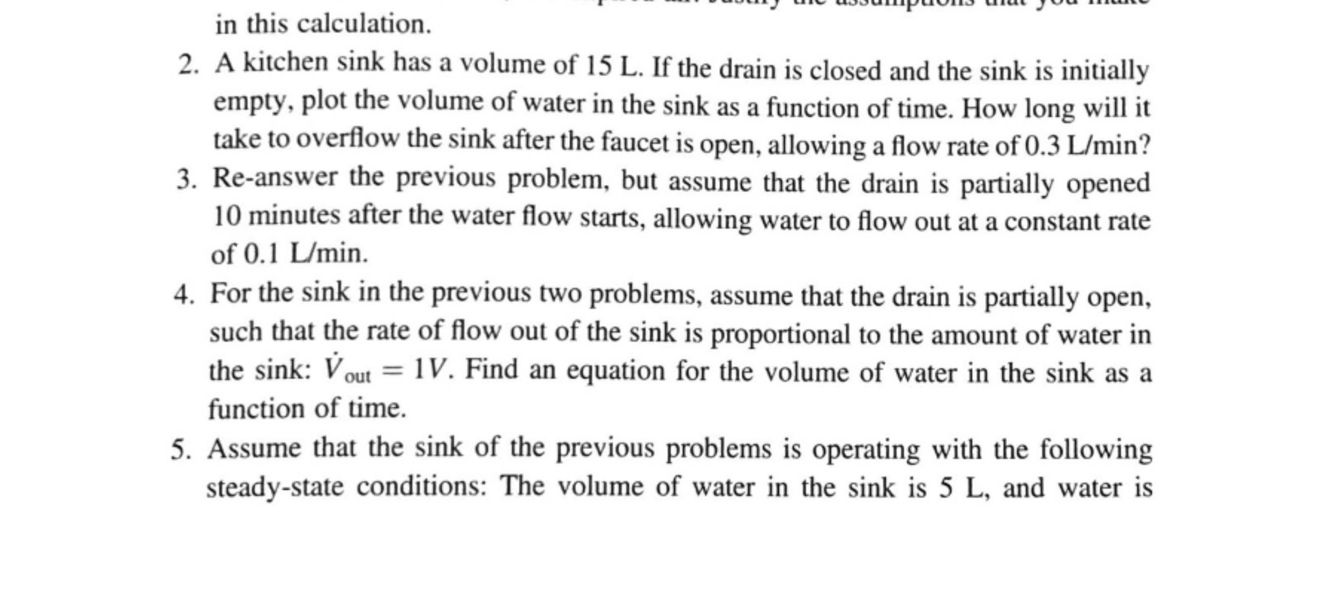 Solved in this calculation.A kitchen sink has a volume of | Chegg.com