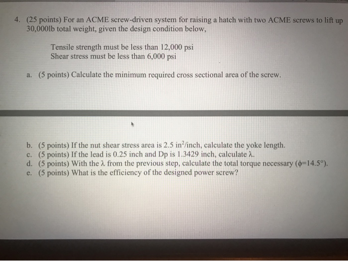 Solved for an acme screw-driven system for raising a hatch | Chegg.com