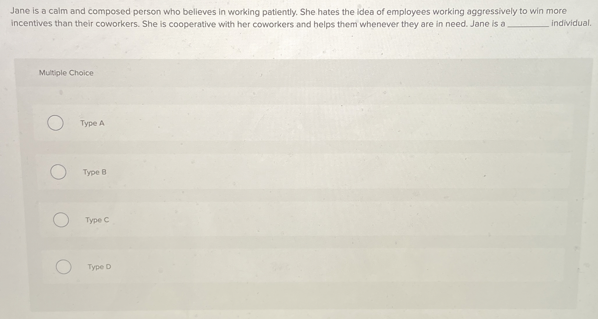 Solved Jane is a calm and composed person who believes in | Chegg.com