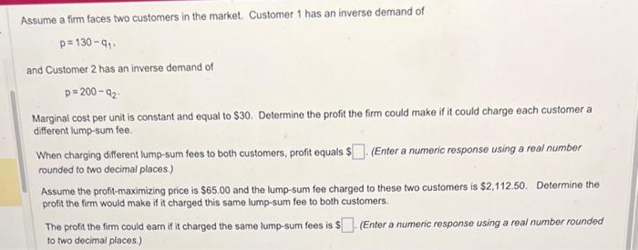 Solved Assume a firm faces two customers in the market. | Chegg.com
