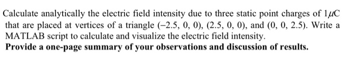 Solved Calculate analytically the electric field intensity | Chegg.com