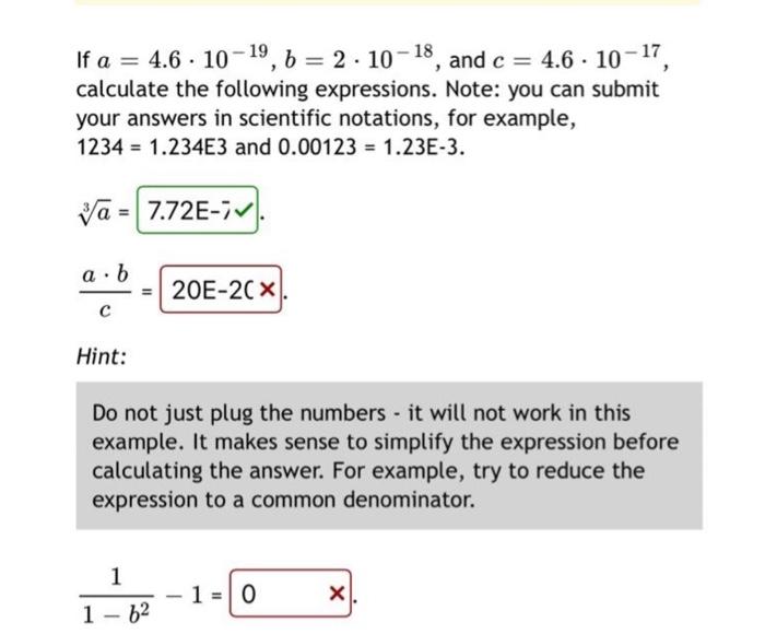 Solved If a=4.6⋅10−19,b=2⋅10−18, and c=4.6⋅10−17, calculate | Chegg.com