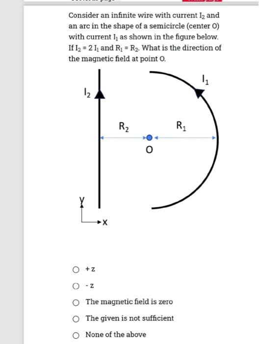 Solved Consider an infinite wire with current I2 and an arc | Chegg.com