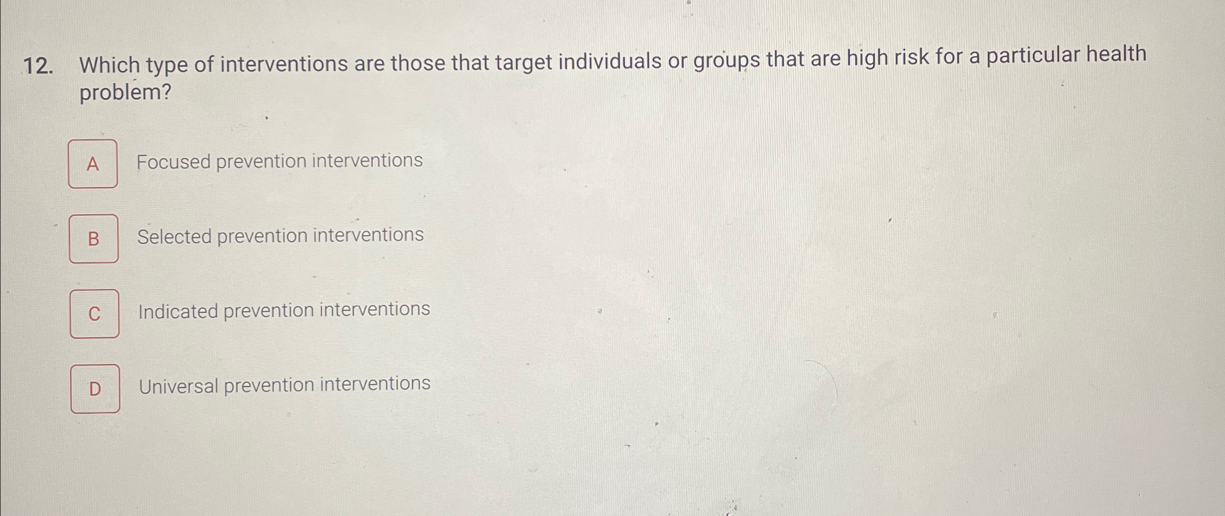 Solved Which type of interventions are those that target | Chegg.com