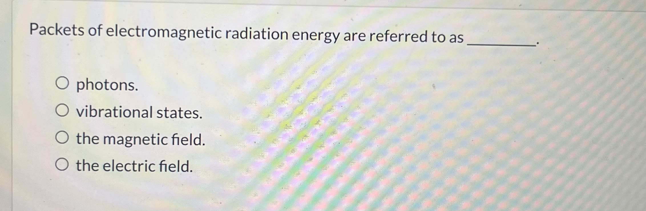 Solved Packets of electromagnetic radiation energy are | Chegg.com