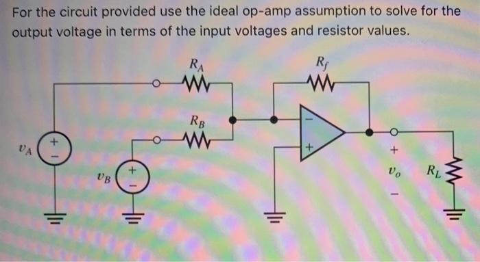Solved For The Circuit Provided Use The Ideal Op Amp 