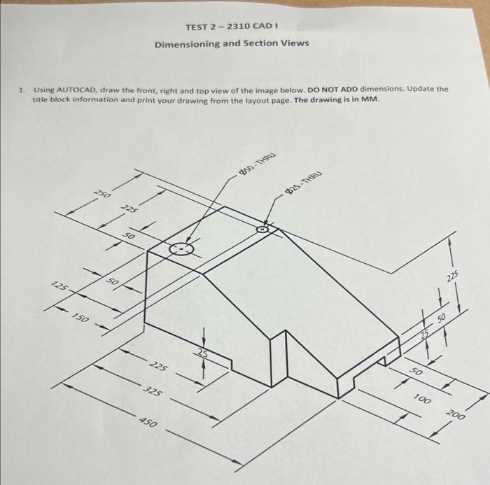 1. Using AUTOCAD, draw the front, right and top view | Chegg.com