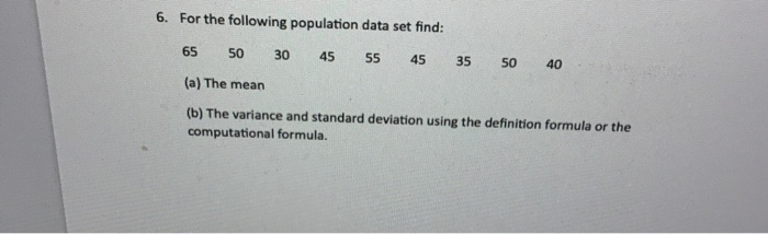 Solved 6. For the following population data set find: 65 50 | Chegg.com