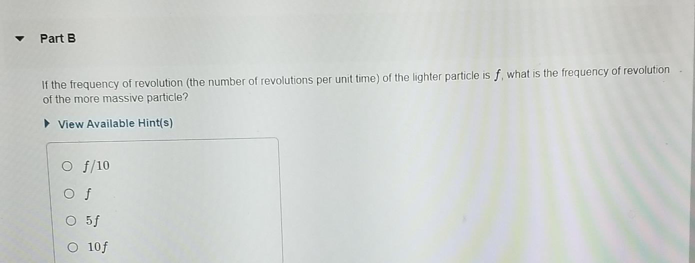 Solved Part BIf the frequency of revolution (the number of | Chegg.com
