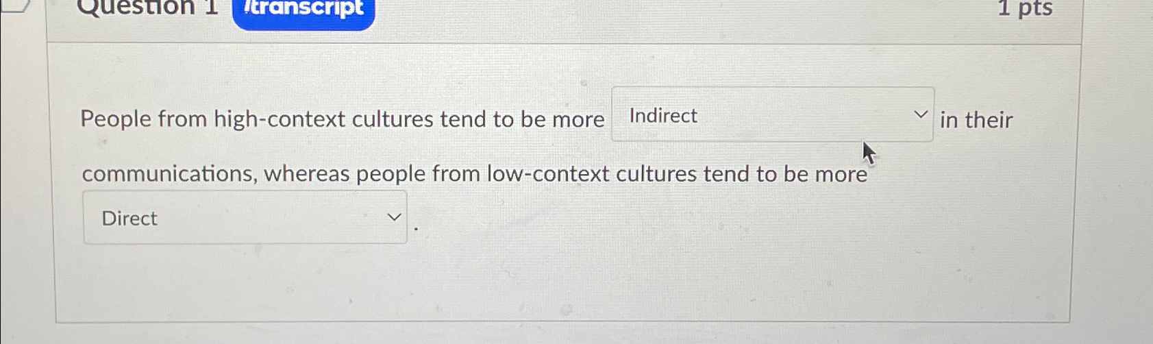 Solved People from high-context cultures tend to be more in | Chegg.com