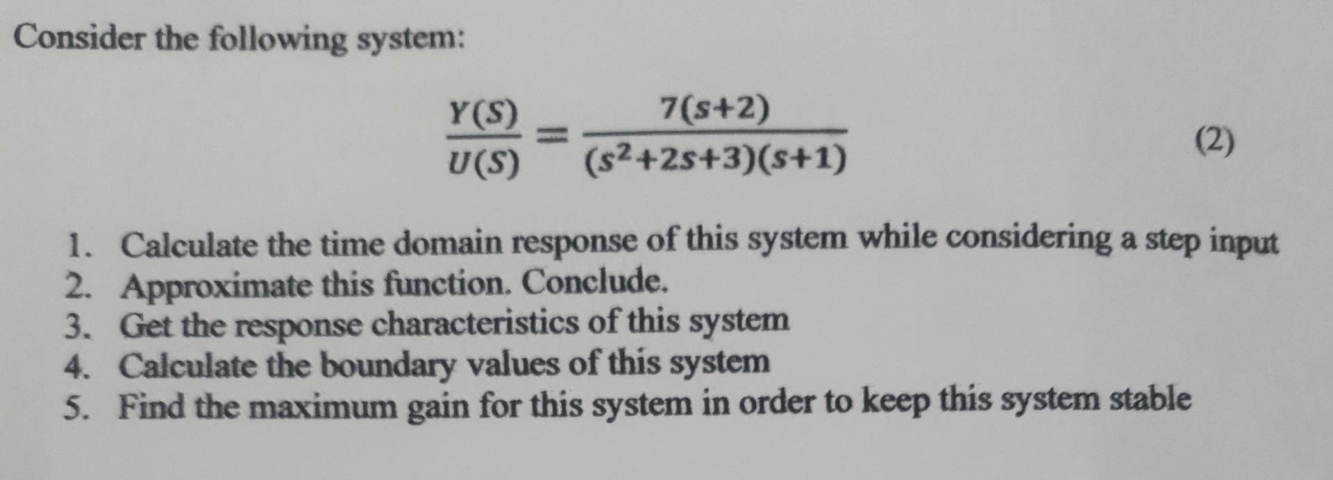 Solved Consider the following system: | Chegg.com
