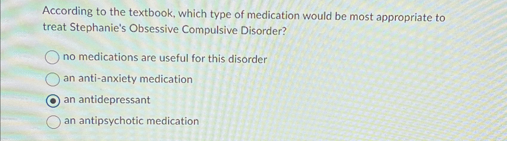 Solved According to the textbook, which type of medication | Chegg.com