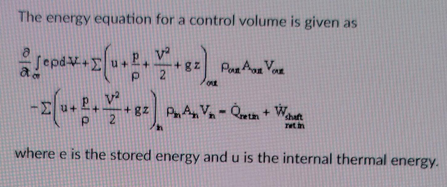 Solved The energy equation for a control volume is given as | Chegg.com